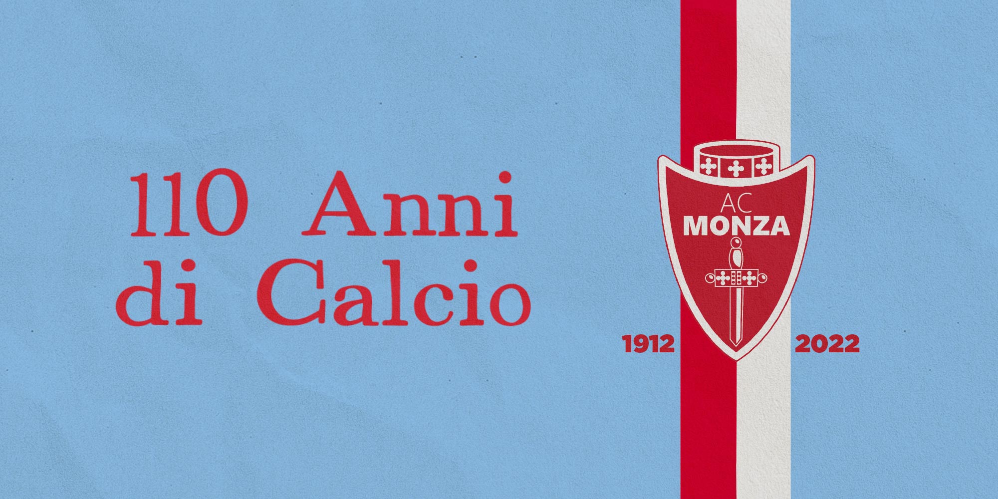 110 Anni di Calcio, Tanti Auguri Monza! - Associazione Calcio Monza S.p.A.
