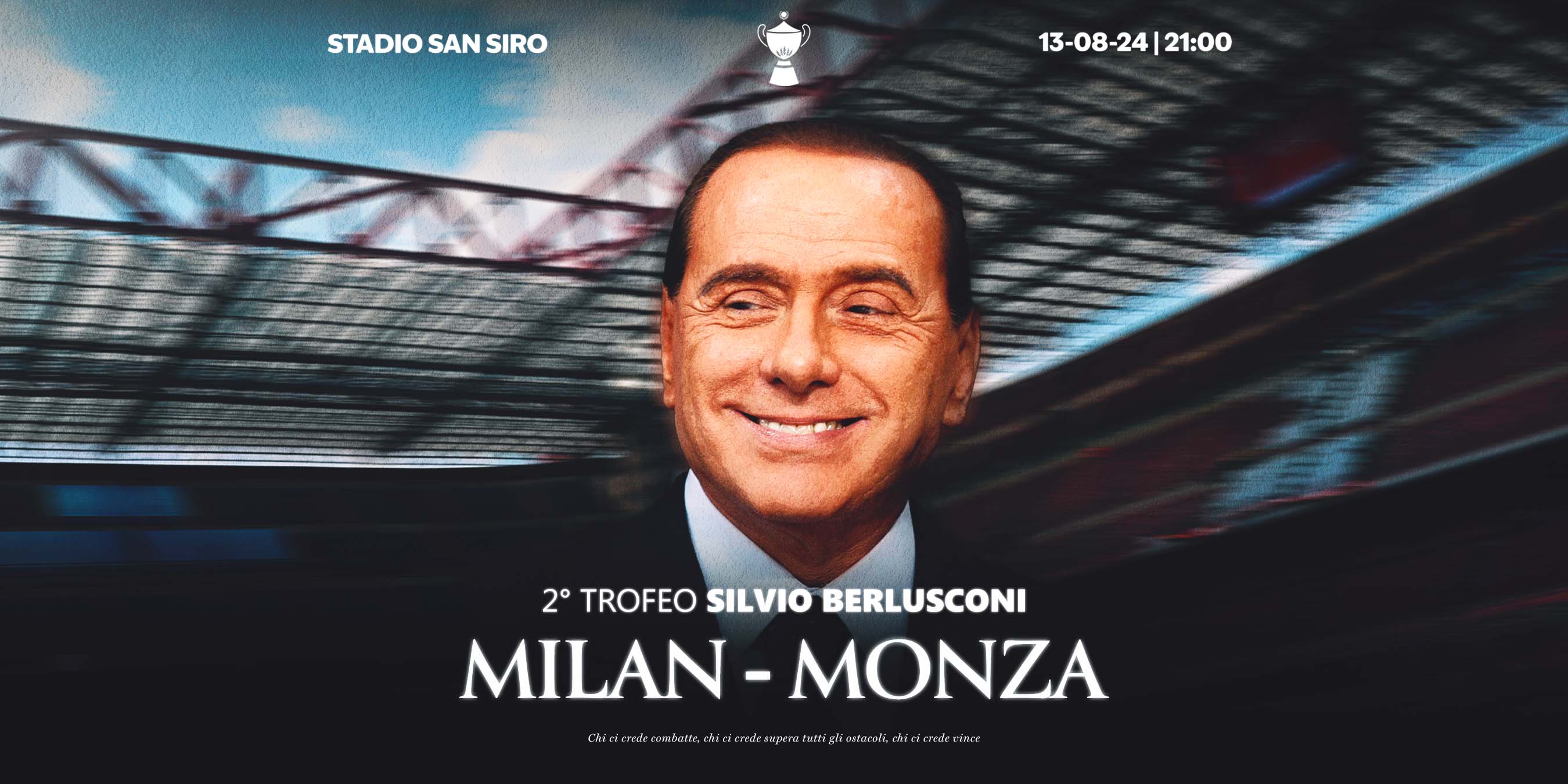 THE SILVIO BERLUSCONI TROPHY RETURNS, FEATURING AC MILAN AND AC MONZA ...